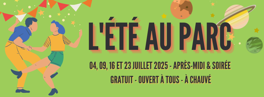 L'Été au parc - 2025 - La Maison du parc - Chauvé